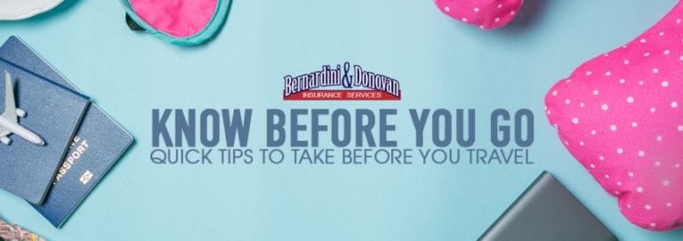 Know Before You Go: Quick Tips to Take Before You Travel | Bernardini ...